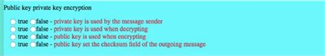 Solved Public Key Private Key Encryption True False