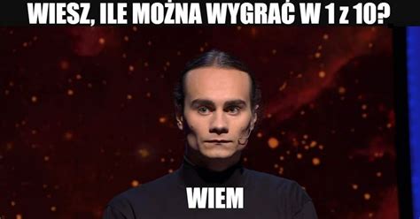 Ile można wygrać w Jeden z dziesięciu Artur Baranowski dał