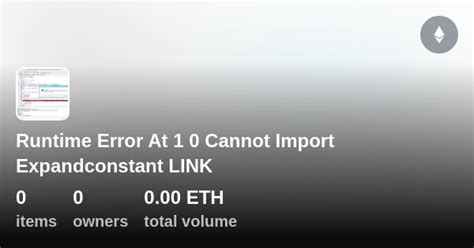 Runtime Error At 1 0 Cannot Import Expandconstant Link Collection