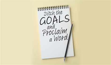 Ditch The Goals And Proclaim A Word