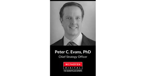 Mcfadyen Digital Appoints Peter C Evans Phd As Chief Strategy