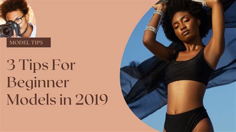 3 Tips For Beginner Models In 2019 Modeling Tips Youtube