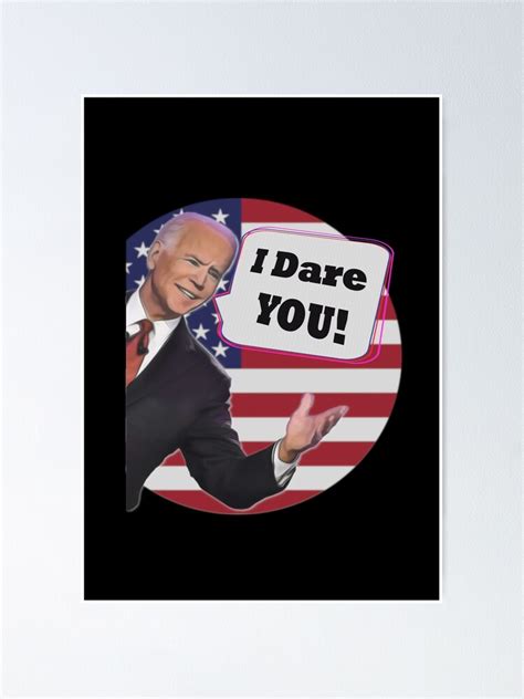 Póster Discurso De Joe Biden Te Reto Biden Demencia Divertido