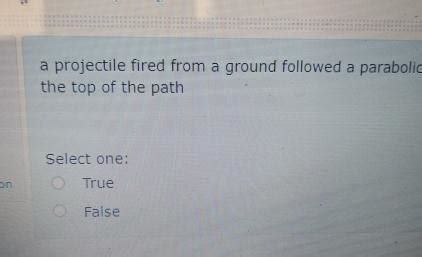 Solved A Projectile Fired From A Ground Followed A Parabolic Chegg Com