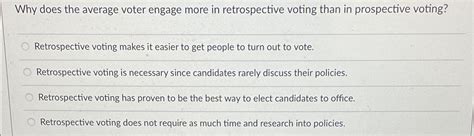 Solved Why Does The Average Voter Engage More In