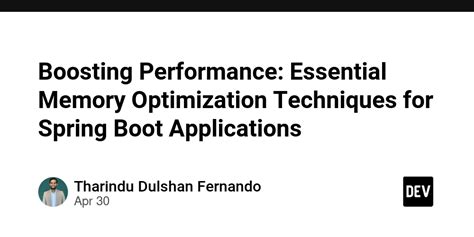 Boosting Performance Essential Memory Optimization Techniques For