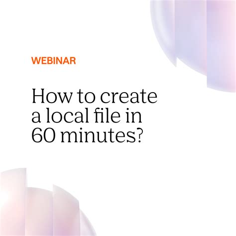 how to create a local file in 60 minutes aibidia