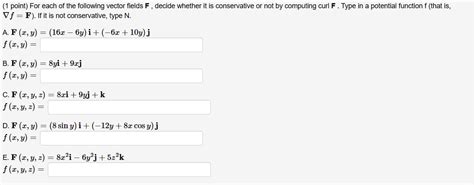 Solved 1 Point For Each Of The Following Vector Fields F