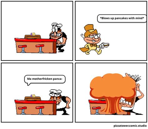 Blows Up Pancakes With Mind Rpizzatower