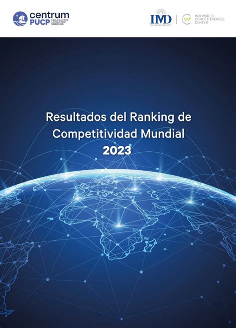 Ranking De Competitividad Mundial 2023 Centrum Think La Plataforma