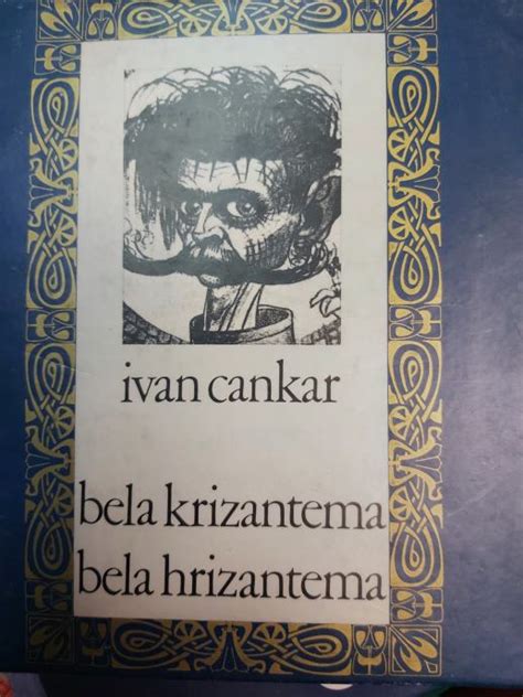 Ivan Cankar Bela Krizantema