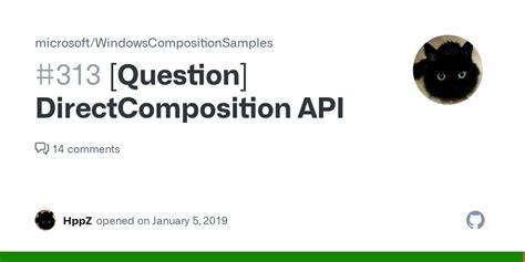 Question Directcomposition Api · Issue 313 · Microsoft