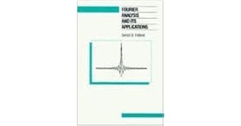 Fourier Analysis And Its Applications By Gerald B Folland