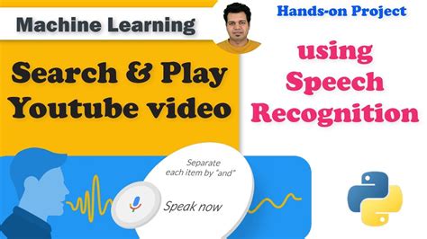 Real Time Speech Recognition To Search Play Youtube Video Hands On Project Youtube