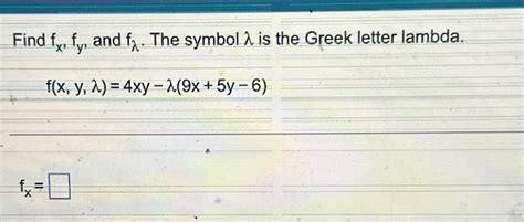 Solved Find Fxfy ﻿and Fλ ﻿the Symbol λ ﻿is The Greek