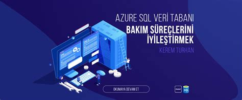 Azure Sql Veritaban Bak M S Re Lerini Yile Tirmek Peakup Teknoloj A