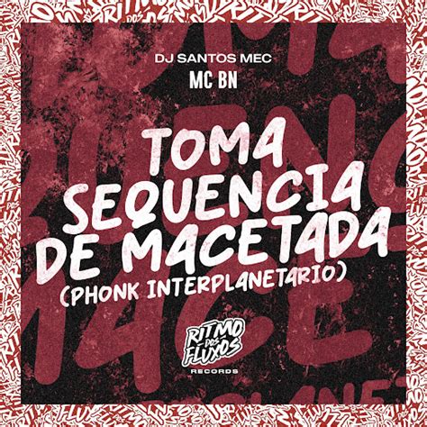 Toma Sequência De Macetada Phonk Interplanetário Youtube Music