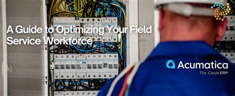 A Guide To Optimizing Your Field Service Workforce Softengine Inc