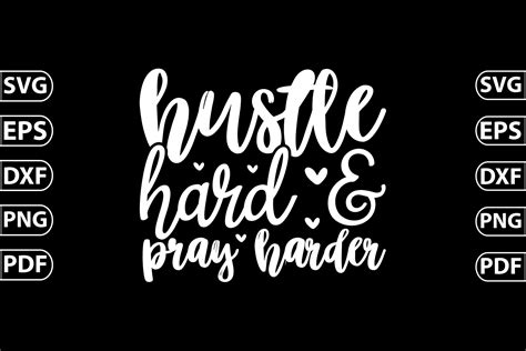 Hustle Hard And Pray Harder Craft Svg Graphic By Tshirtbundle · Creative