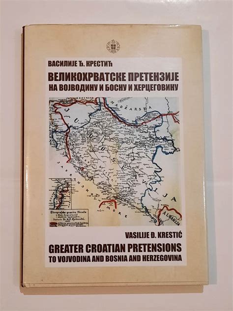 Krestic Velikohrvatske Pretenzije Na Vojvodinu I Bih 73772817