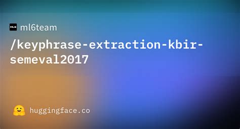 Ml6team Keyphrase Extraction Kbir Semeval2017 · Hugging Face