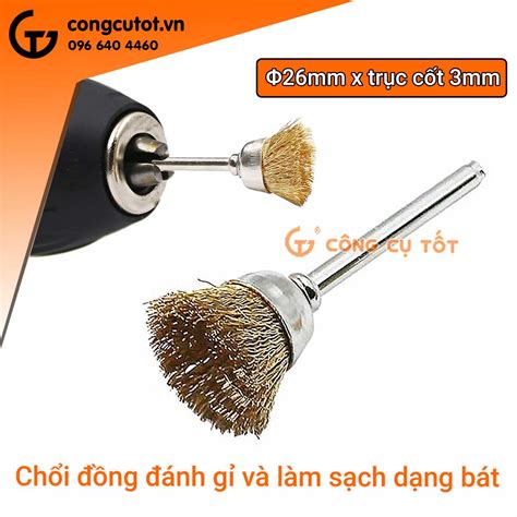 Chổi đánh Gỉ Dạng Bát Φ15mm Trục Cốt 3mm