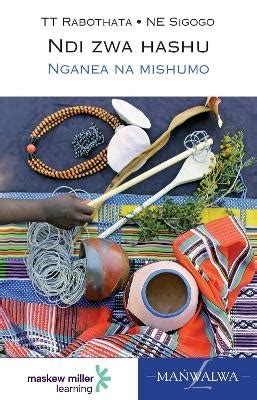 Ndi Zwa Hashu Gr 7 Novel 1st 2013 Edition By Rabothata T Van Schaik