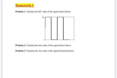 Solved Homework Problem Calculate The DC Value Of The Chegg