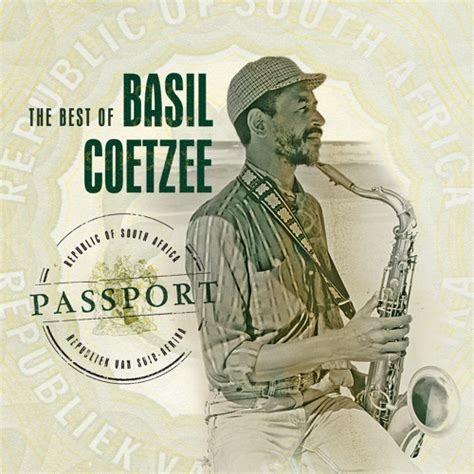 Stream Basil Manenberg Coetzee Listen To Passport The Best Of Basil Coetzee Playlist Online