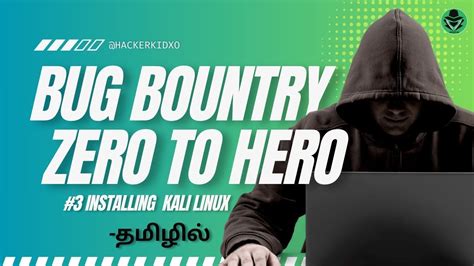 3 Installing Kali Linux Bug Bountry Zero To Hero Course Bugbounty Course Tamil