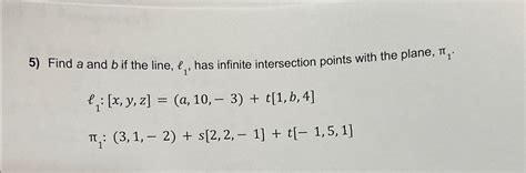 solved find a and b ﻿if the line l1 ﻿has infinite