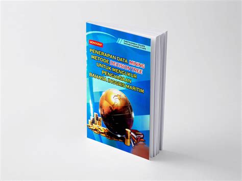 Monograf Penerapan Data Mining Metode Decision Tree Untuk Mengukur