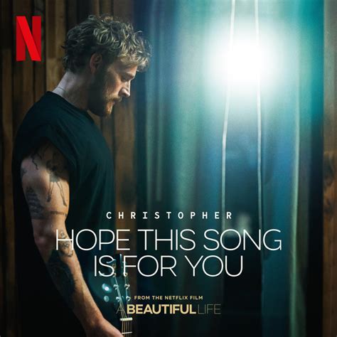 Christopher Ver Ffentlicht Neuen Song F R Netflix Film A Beautiful Life More Music Mag