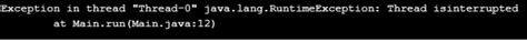 Java Interruptedexception How Interruptedexception Works In Java
