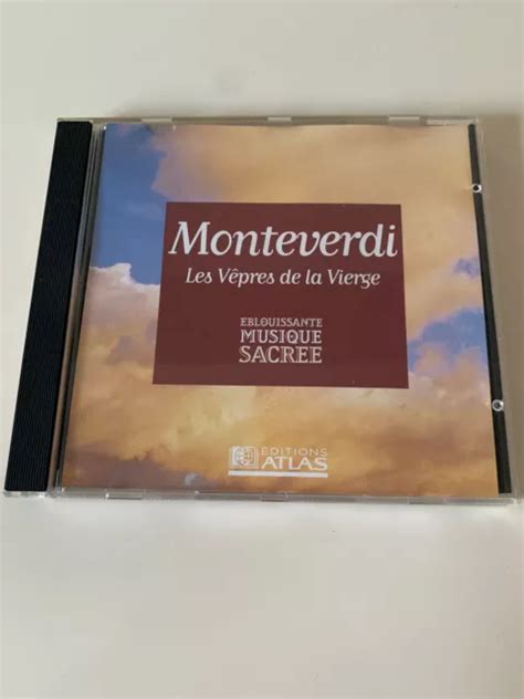 EBLOUISSANTE MUSIQUE SACRÉE Monteverdi Les vepres de la vierge CD