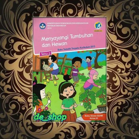 Jual Buku Tematik SD Kelas 3 Tema 2 Menyayangi Tumbuhan Dan Hewan Di