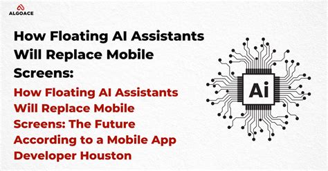 How Floating Ai Assistants Will Replace Mobile Screens The Future