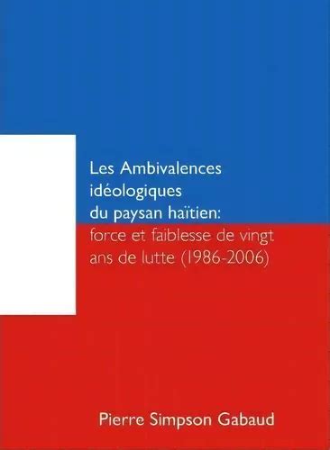 Les Ambivalences Ideologiques Du Paysan Haitien De Simpson Gabaud