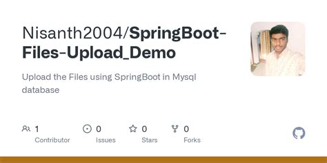 Github Nisanth Springboot Files Upload Demo Upload The Files Using Springboot In Mysql