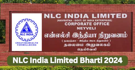 Nlc India Limited Bharti 2024 एनएलसी इंडिया लिमिटेड 2024 मध्ये मोठ्या