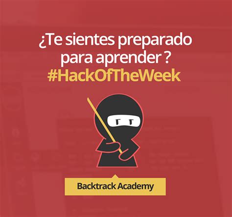Curso Gratis De Pentesting Avanzado Por Backtrack Academy Tecnología Ciencia Y Educación