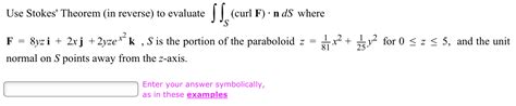 solved use stokes theorem in reverse to evaluate