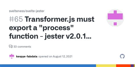 Transformerjs Must Export A Process Function Jester V201 Jest 27