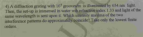 Solved 4 ﻿a Diffraction Grating With 10 5 ﻿grooves