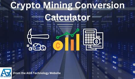Crypto Mining Conversion Calculator Agr Technology