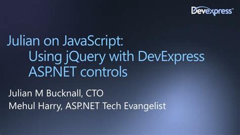 ppt julian on javascript using jquery with devexpress asp