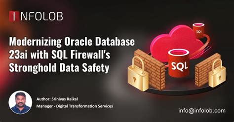Explore The Potential Sentinels Of Oracle Database Ais Sql Firewall