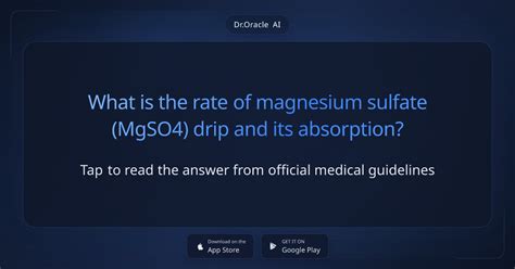 What Is The Rate Of Magnesium Sulfate Mgso4 Drip And Its Absorption
