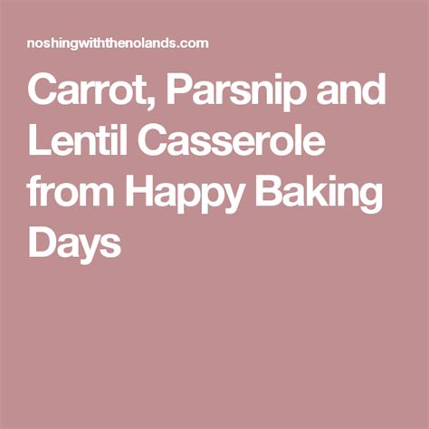 Hearty Carrot And Parsnip Casserole Recipe