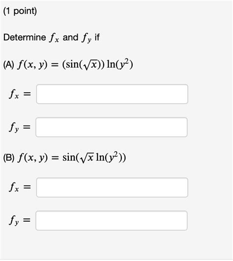 Solved Determine Fx And Fy If A F X Y Sin X Ln Y Fx Chegg